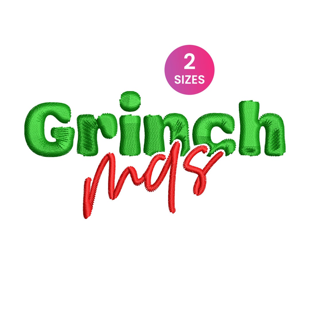 Grinchmas Embroidery Design / 2 Sizes / the Grinch Embroidery Designs ...