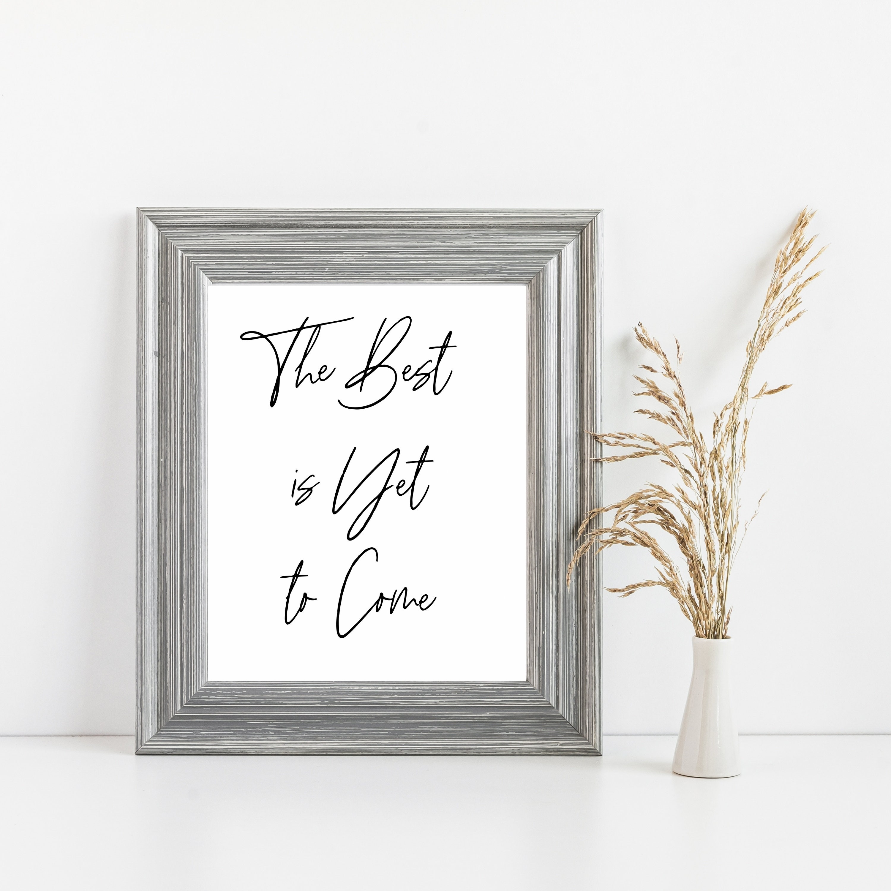 The Best is yet to Come, Quote, Wall Art, Printable, Instant Download, Inspirational Quote ...