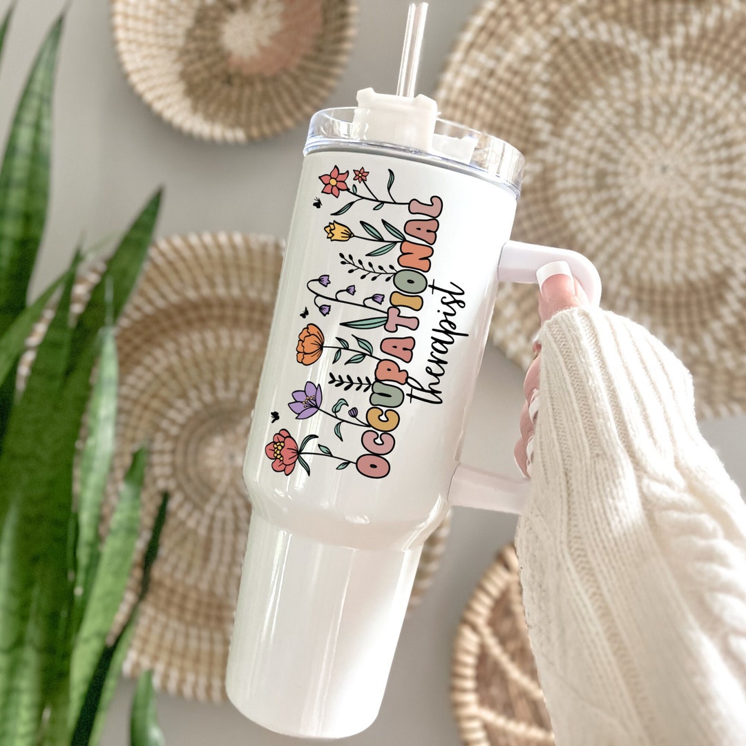 Occupational Therapist Floral Tumbler, Cute Occupational Therapy Cup ...