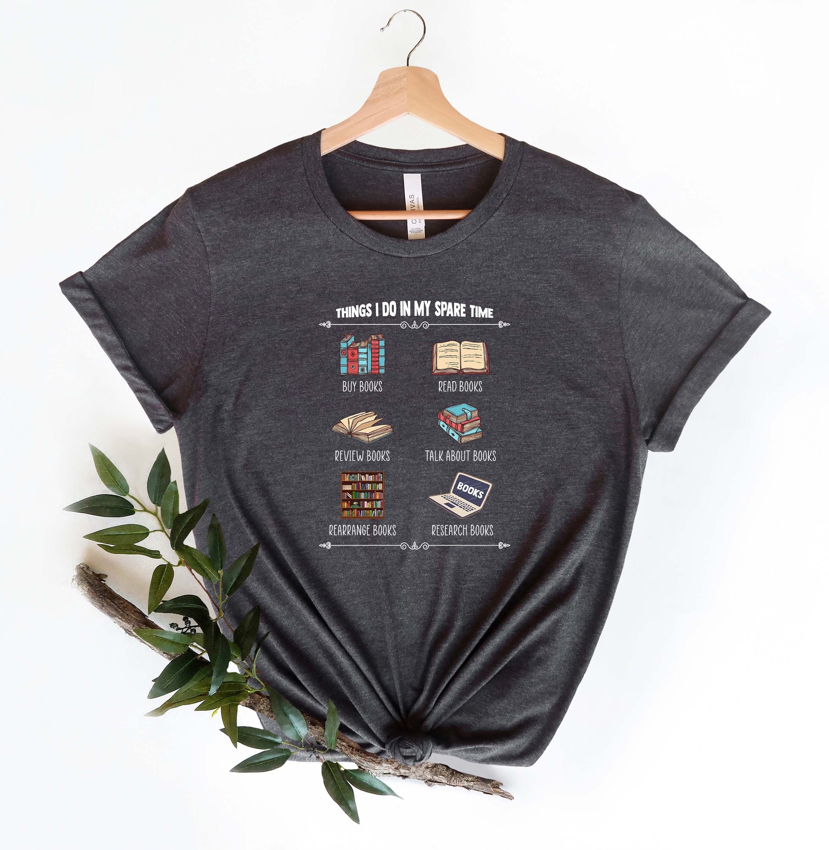 Funny Book Lover Shirt, Things I Do in My Spare Time Shirt, Book Lover ...