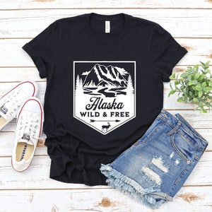 Alaska Tshirt, Wild & Free Shirt, Alaska Lover Gift Shirt, Alaska ...