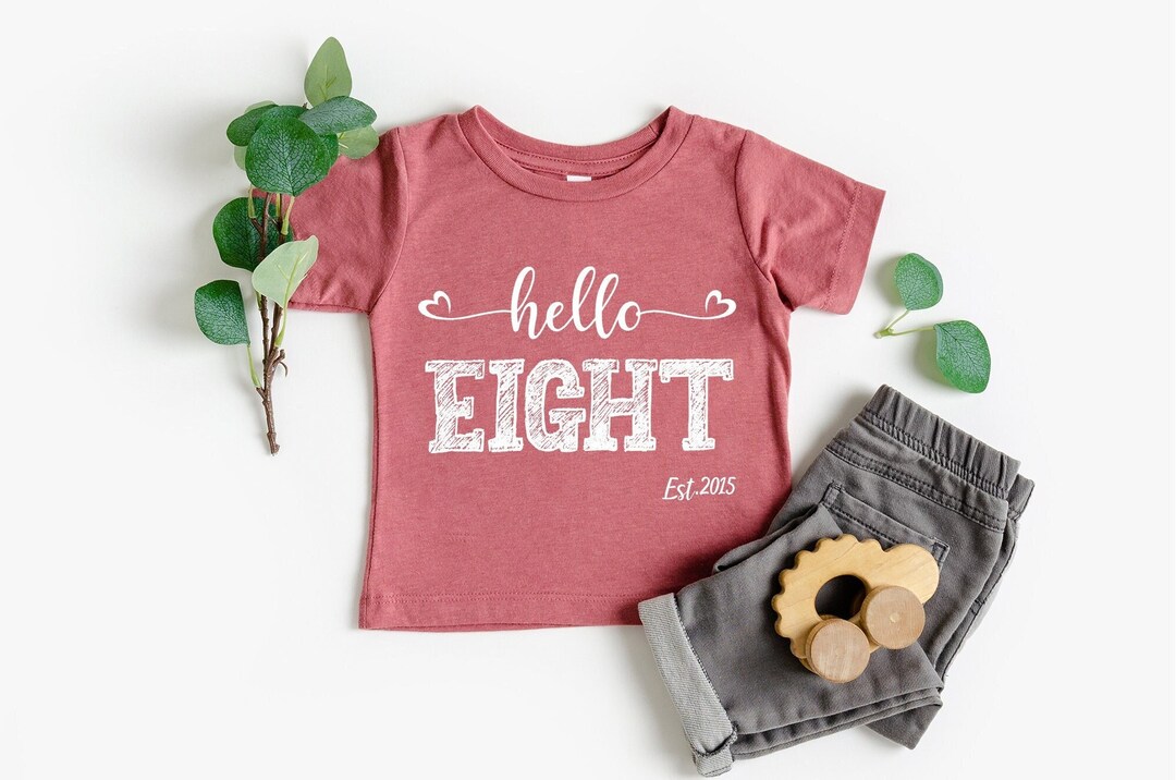 Hello Eight Shirt, 8th Birthday Shirt, Hello 8 Shirt, Custom Birthday ...