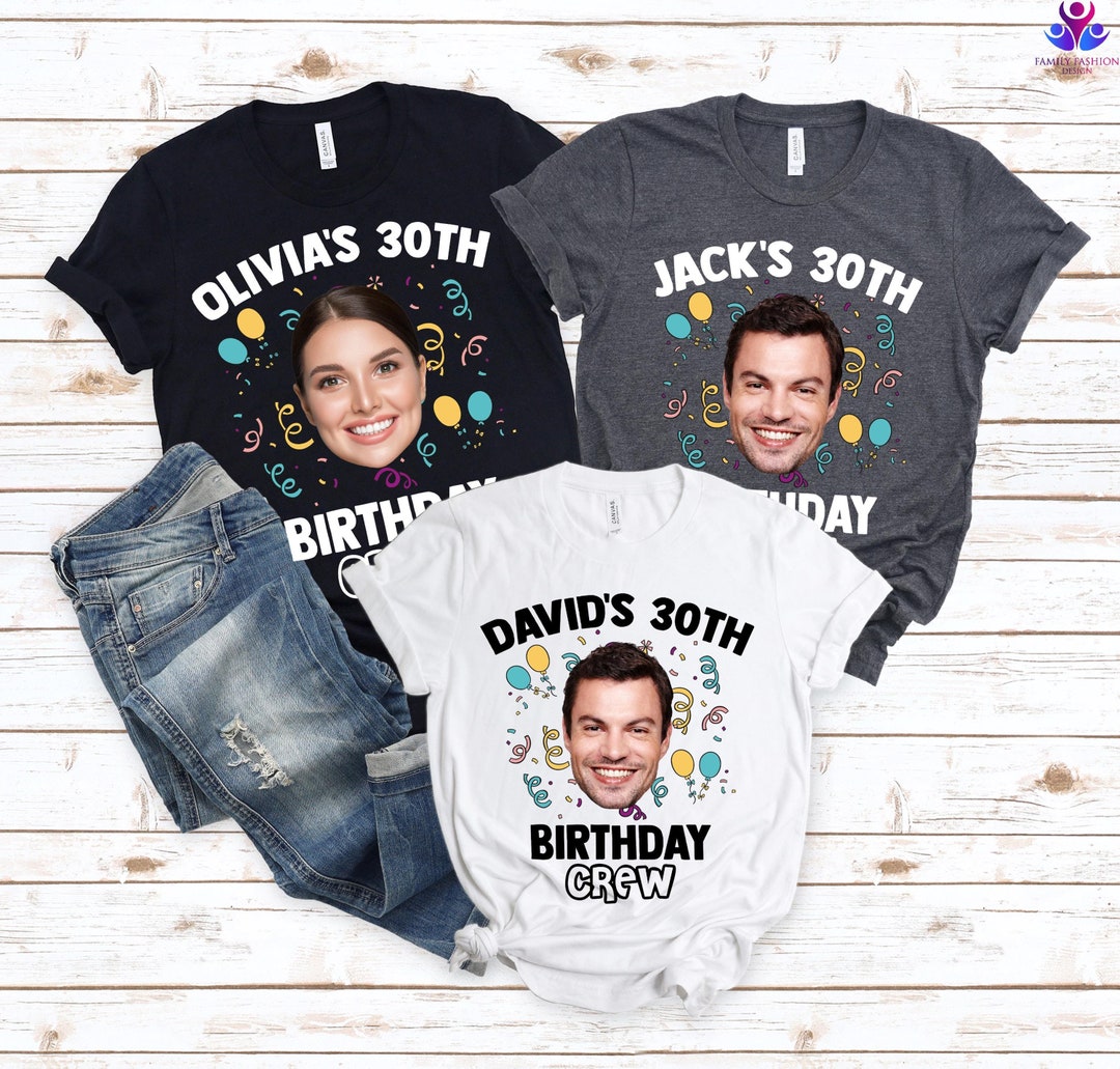 Birthday Photo Shirts, Matching Birthday Party Group Shirt, Custom Face ...
