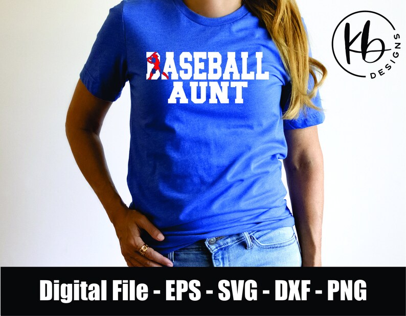 Baseball Aunt SVG - PNG - Eps - Dxf. Baseball Family SVG - Png ...