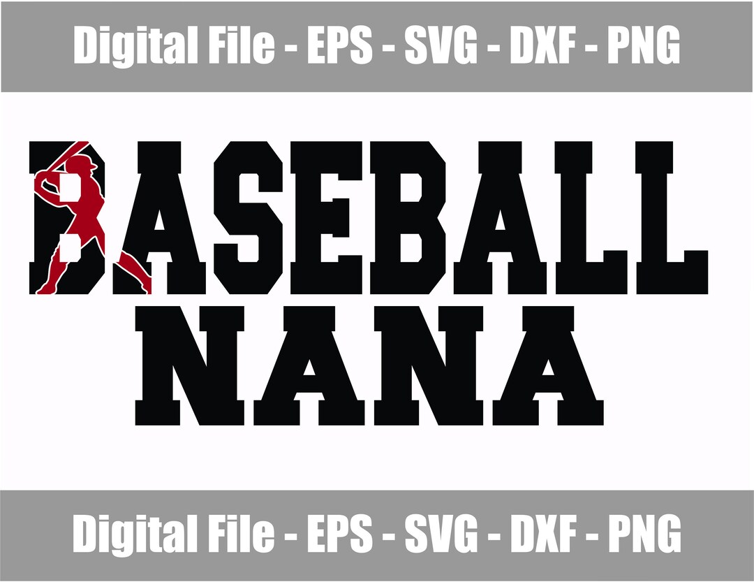 Baseball Nana SVG - PNG - Eps - Dxf. Baseball Nana Digital Files ...