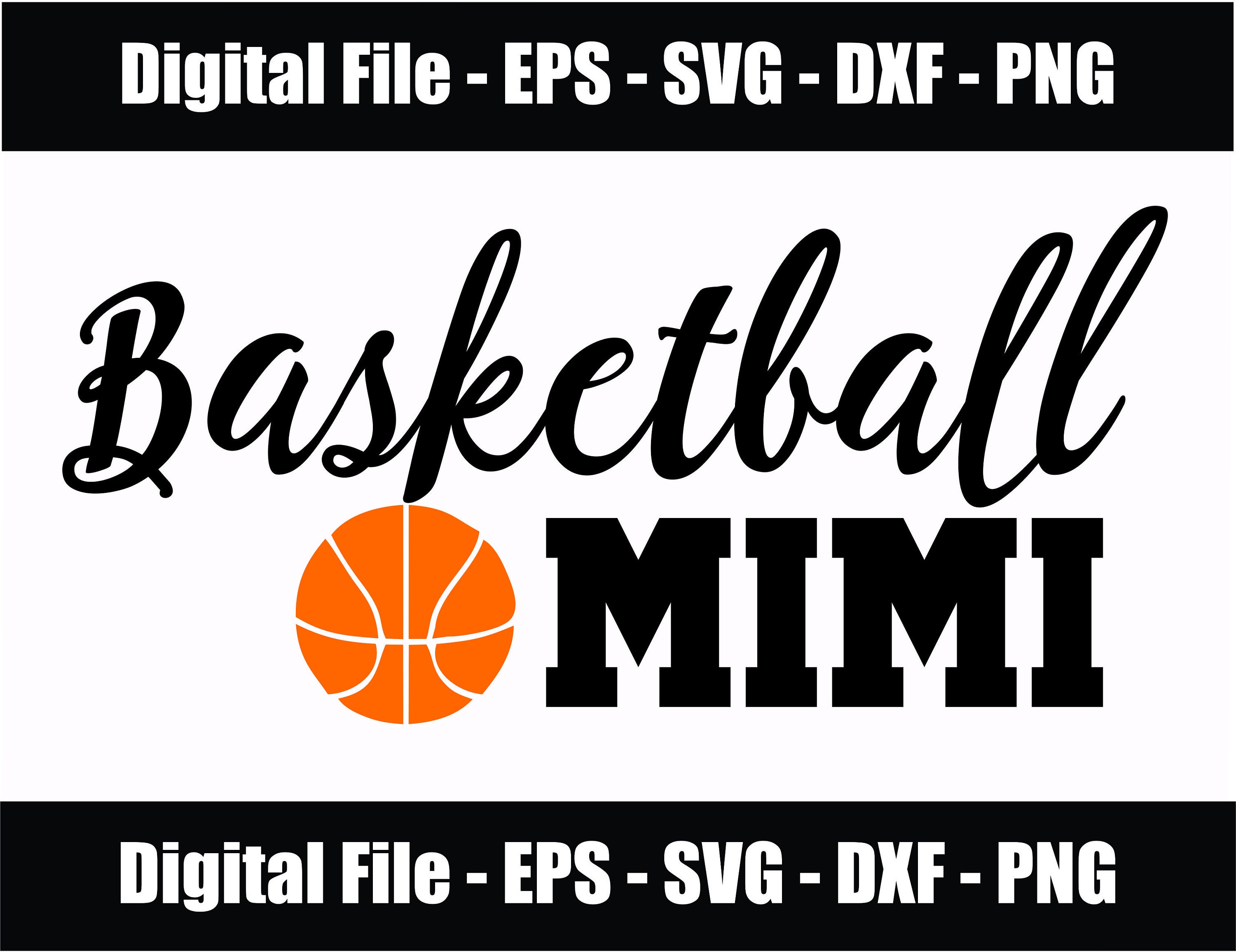 Basketball Mimi Digital File Download. SVG - PNG - Eps - Dxf ...