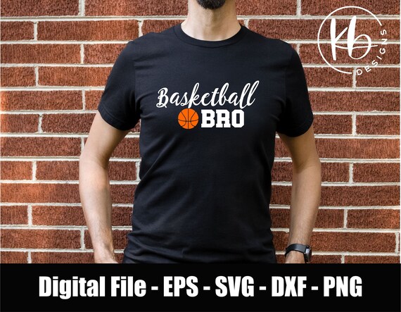 Basketball Bro Digital File Download. Basketball Bro SVG PNG | Etsy