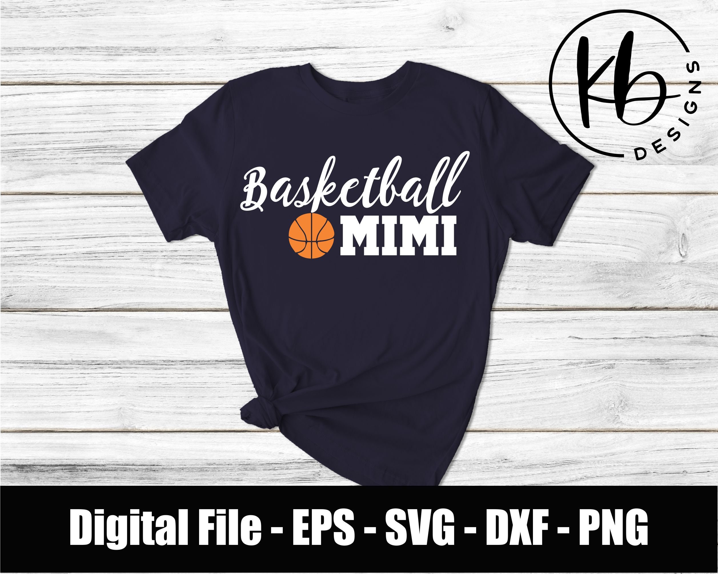 Basketball Mimi Digital File Download. SVG - PNG - Eps - Dxf ...