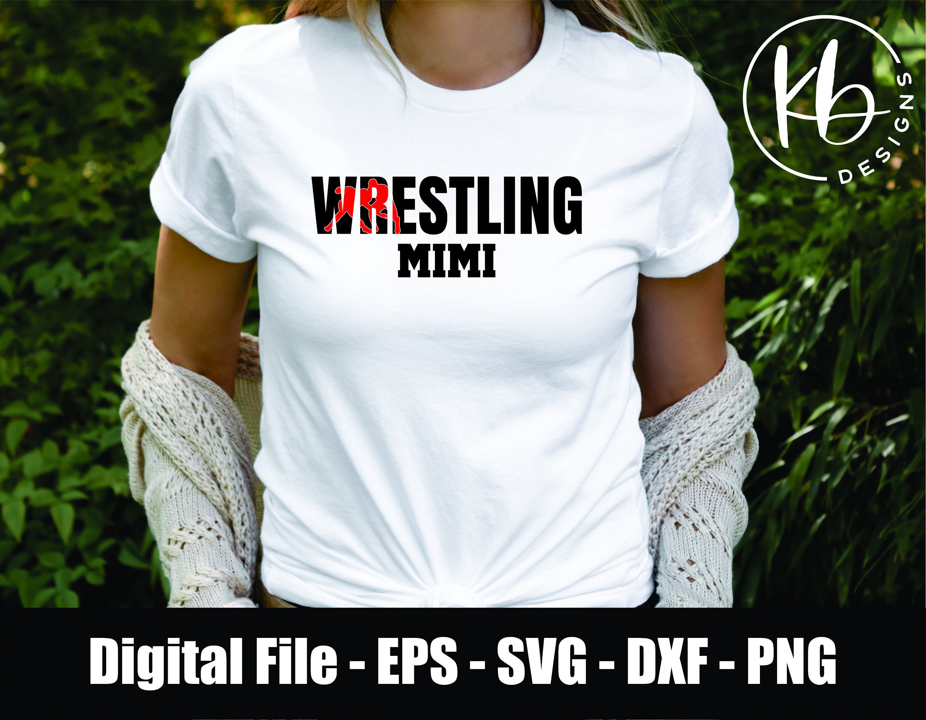 Wrestling Mimi SVG - PNG - Eps - Dxf. Wrestling Mimi Digital File ...