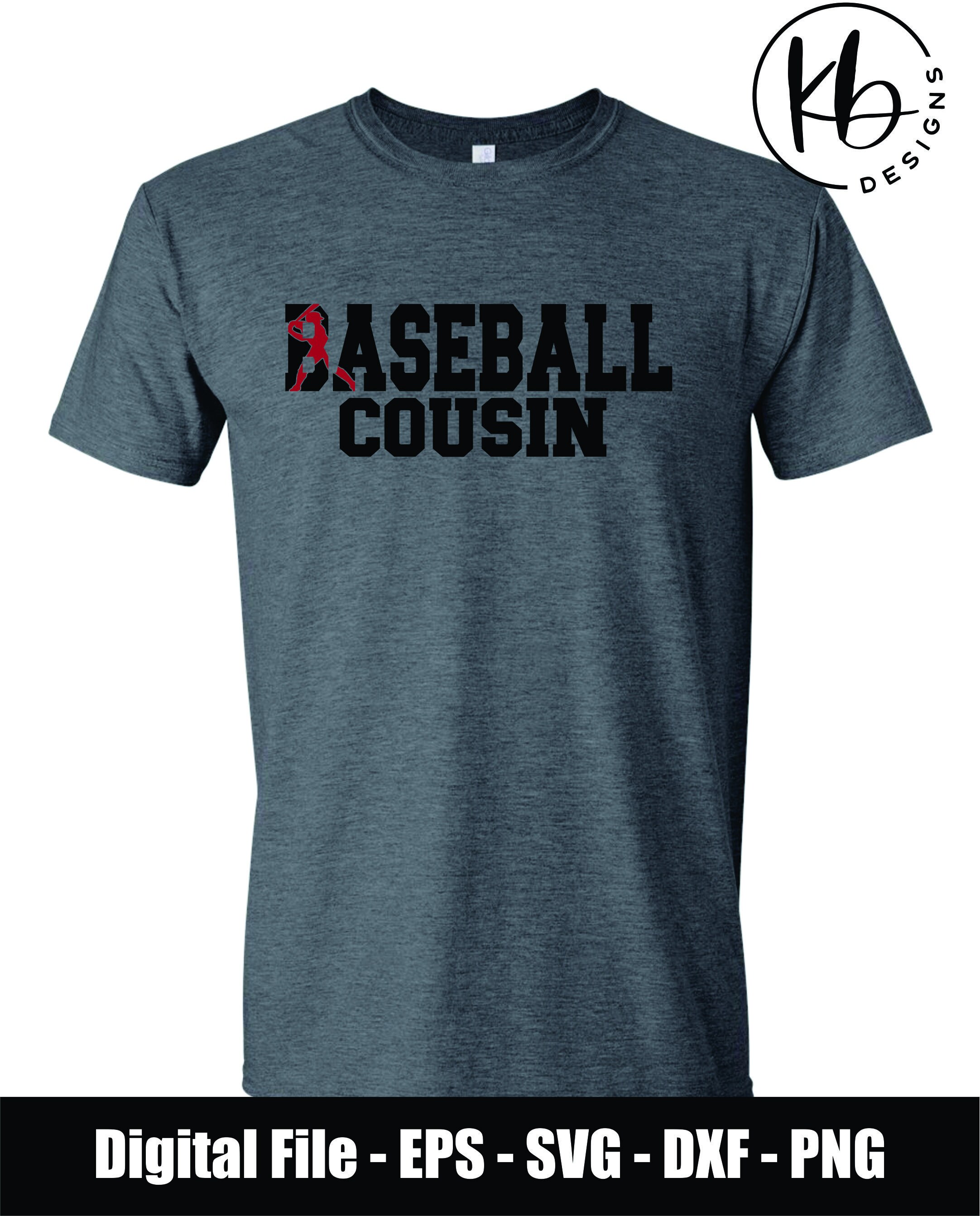 Baseball Cousin SVG - PNG - Eps - Dxf. Baseball Cousin Digital Files ...