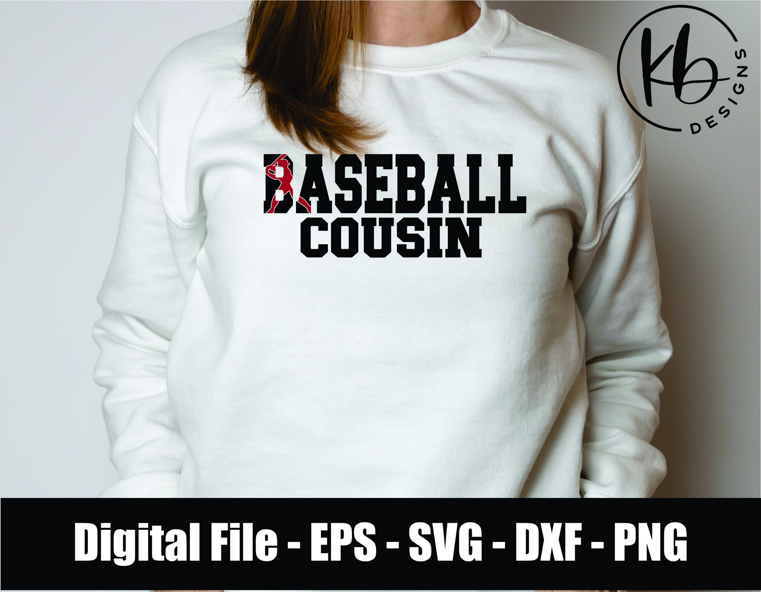 Baseball Cousin SVG - PNG - Eps - Dxf. Baseball Cousin Digital Files ...