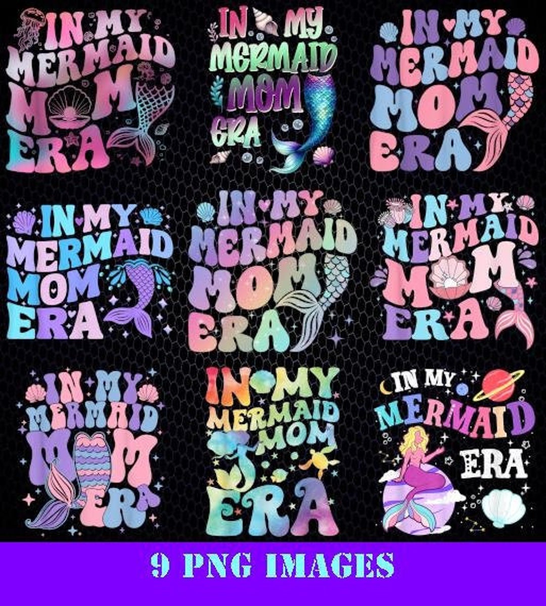 In My Mermaid Mom Era Png, Mermaid Era Png, Mermaid Png, Mermaid ...