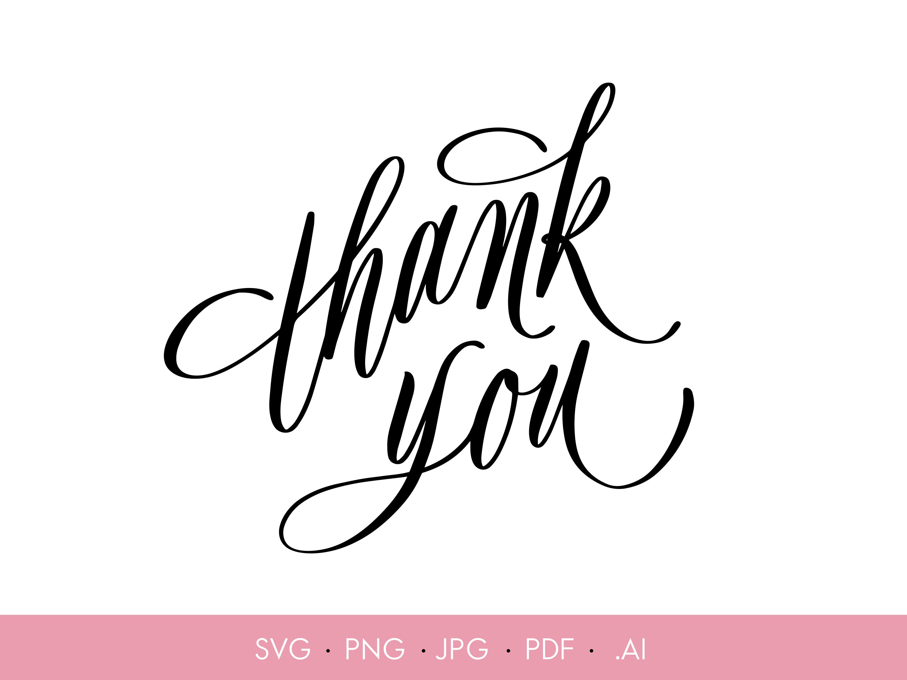 Thank You - Handmade Calligraphy SVG PNG PDF .ai Downloadable for ...