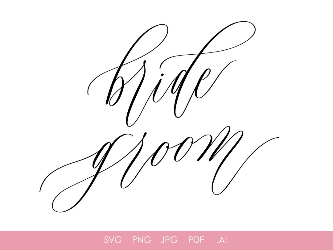 Bride and Groom Wedding Calligraphy Hand Lettering Designs in SVG EPS ...
