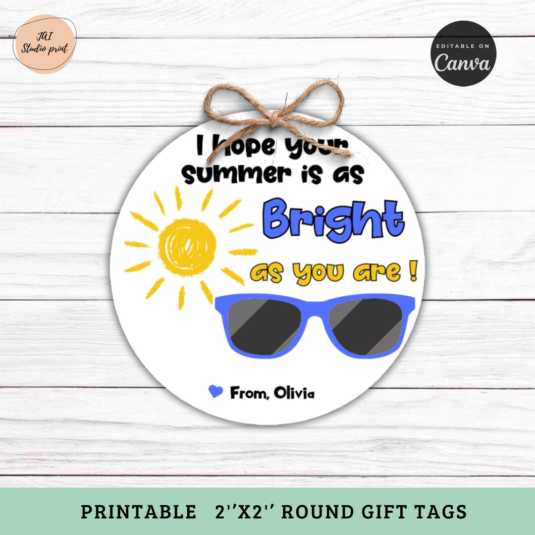 Editable End of School Tag End of the Year Tag It's Going to Be Bright ...