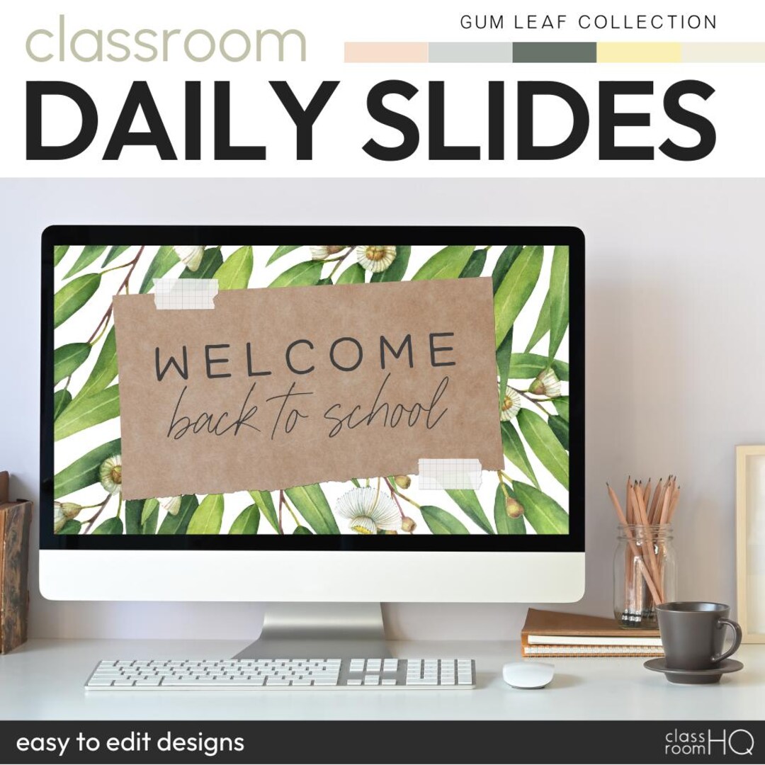 Editable Daily Slides Daily Google Slides GUM LEAF Classroom Decor ...