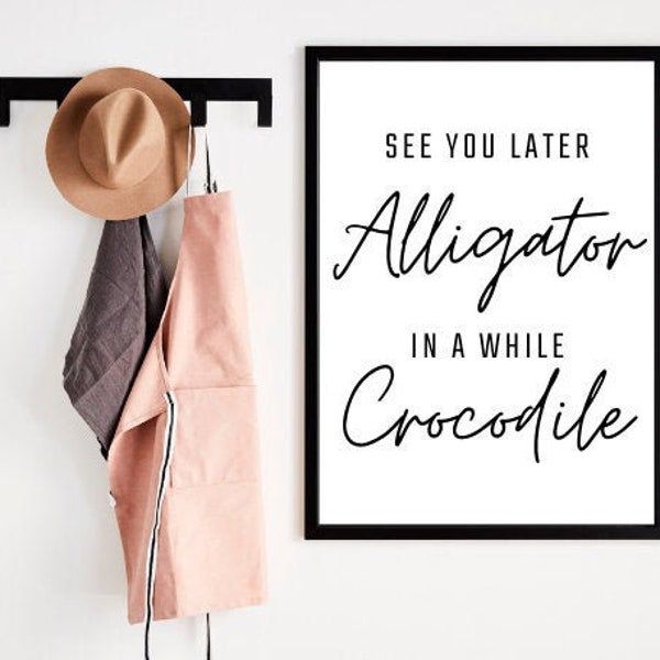 See You Later Alligator Poster - Etsy
