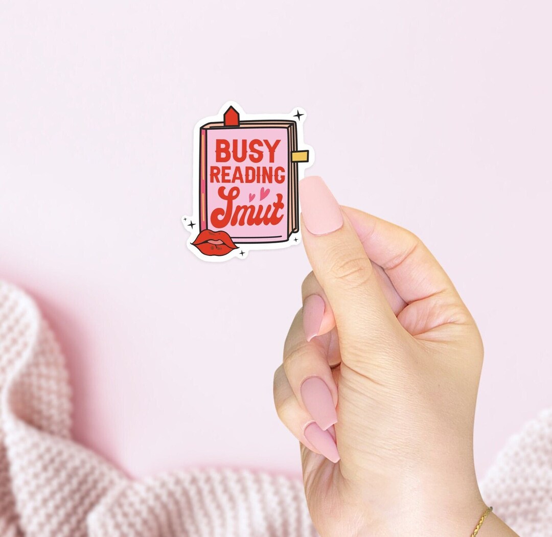 Smut Reader Sticker, Hot Girls Read, Spicy Book Lover, Bookstagram ...