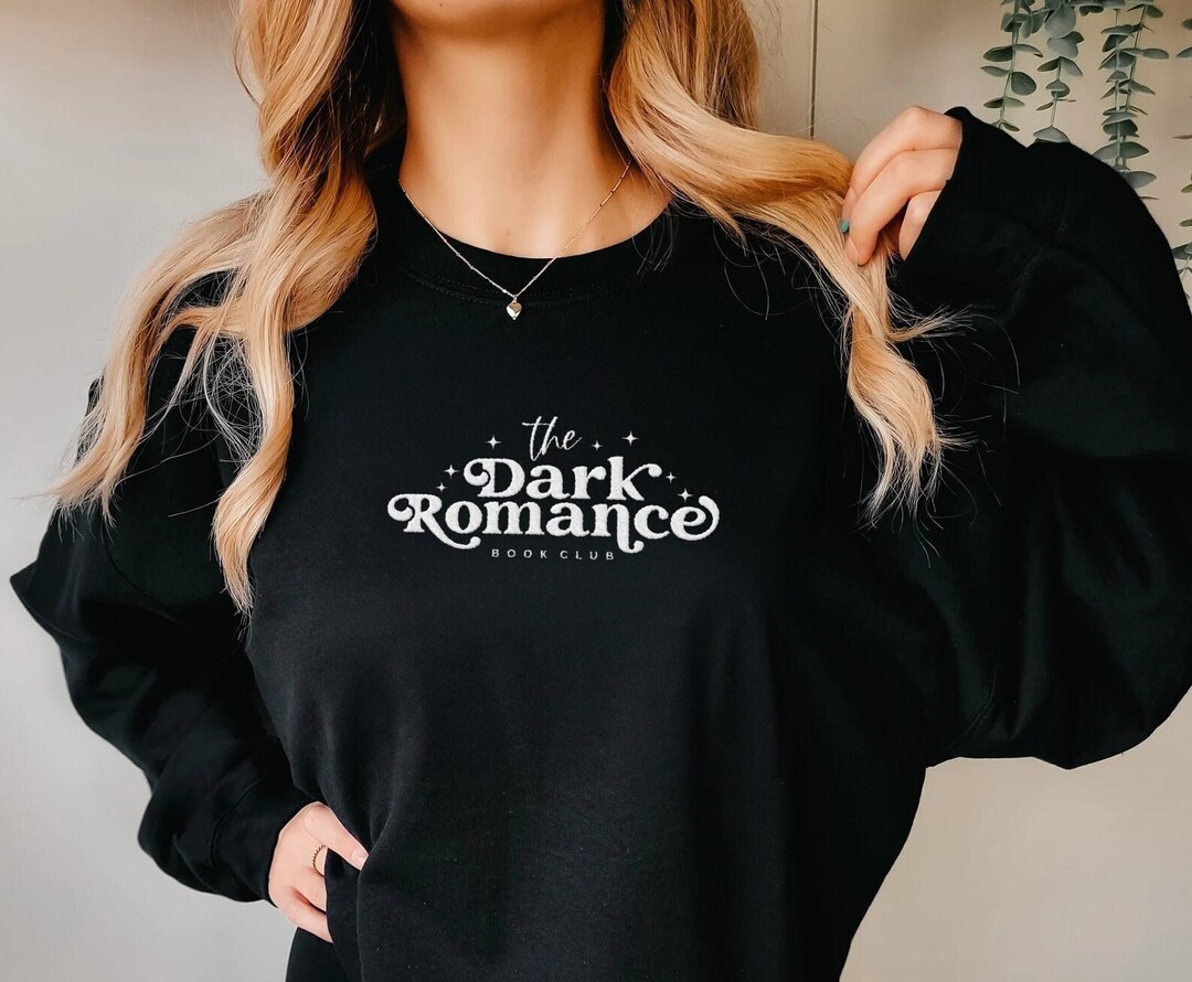 Embroidered Dark Romance Sweatshirt, Bookish Shirt, Smut Sweatshirt ...