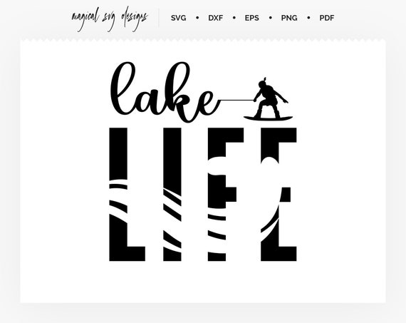 Lake Life SVG Instant Download Lake Life Cricut Design Lake - Etsy