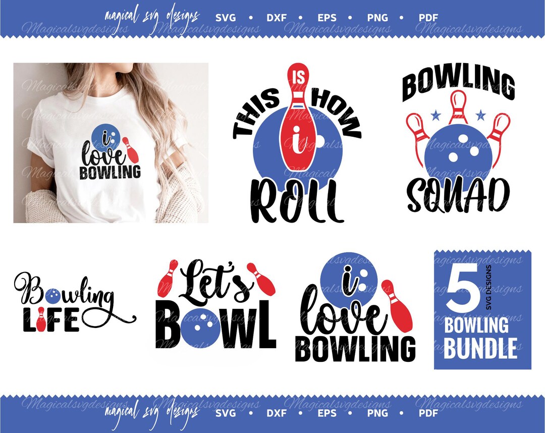 Bowling SVG Bundle - 5 SVG Designs, I Love Bowling SVG, Bowling Quotes ...