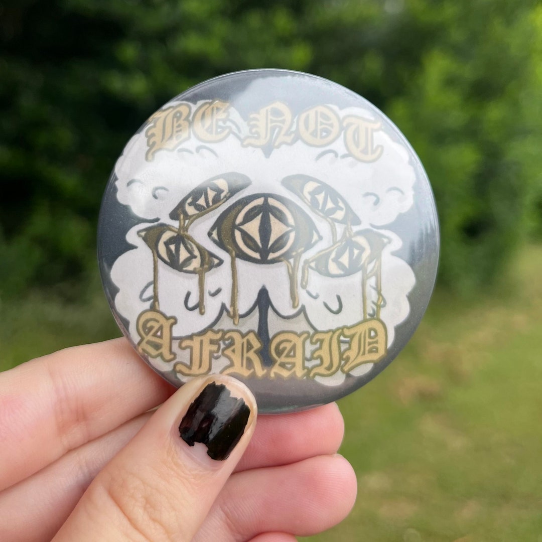 Be Not Afraid // Biblically Accurate Angel 2.25 in Button Pin - Etsy