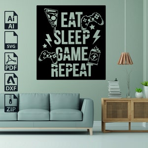 Eat Sleep Game Repeat SVG, Dxf Files Gamer Svg,video Game Svg,game ...