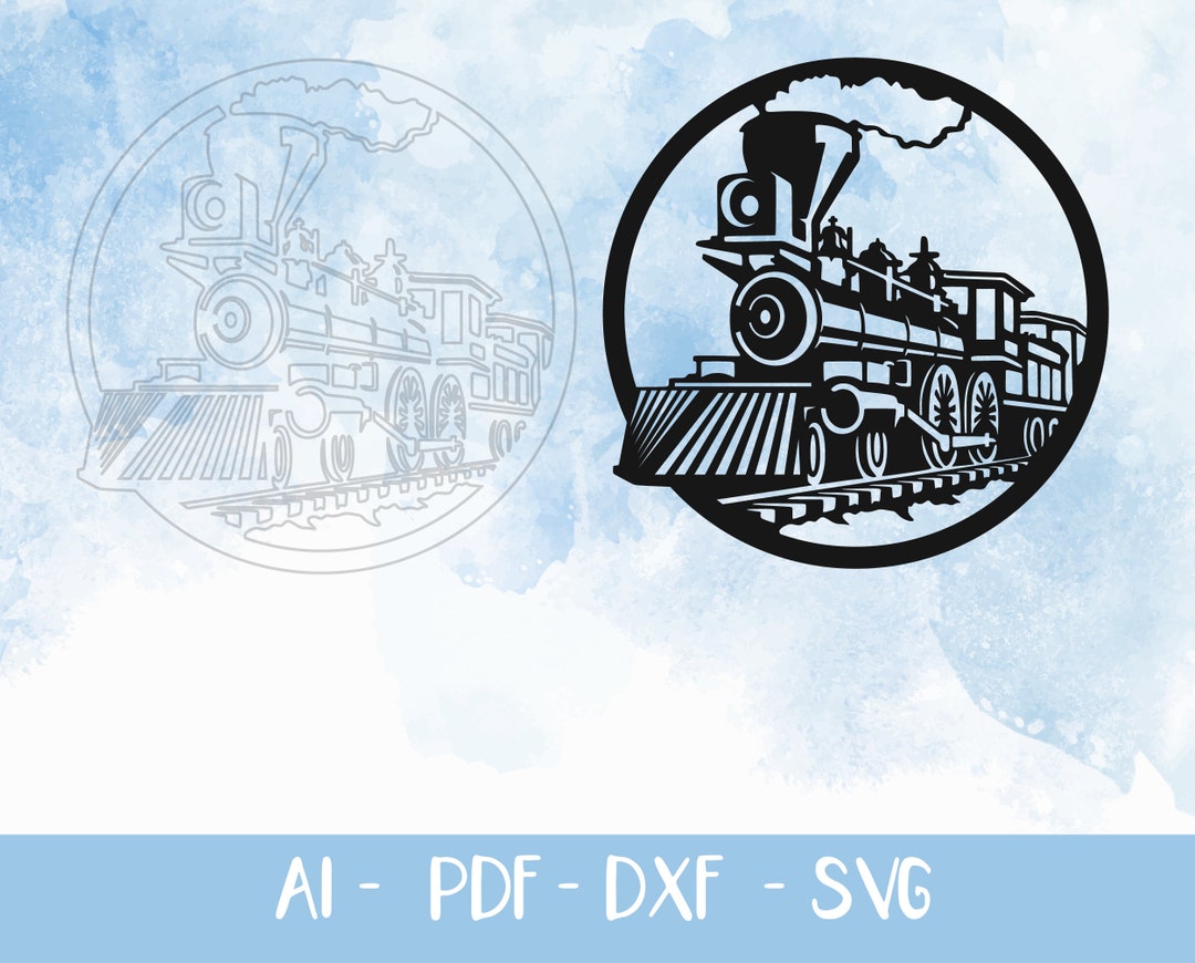 Train Steamy Svg Cut Svg Dxf File Wall Sticker Svg Pdf Silhouette ...