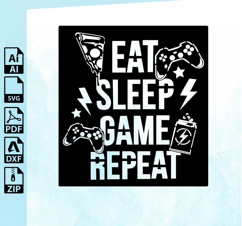 Eat Sleep Game Repeat SVG Dxf Files Gamer Svgvideo Game - Etsy