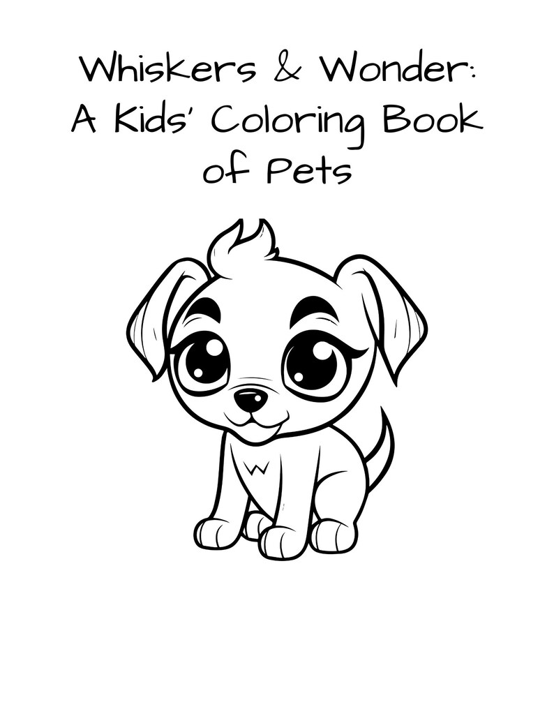 Whiskers & Wonder: A Printable Digital Kids' Coloring Book of Pets ...