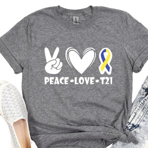 Peace Love T21 Down Syndrome Awareness Day Shirt, Trisomy 21 T-shirt, Extra Chromosome Shirt ...