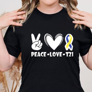 Peace Love T21 Down Syndrome Awareness Day Shirt, Trisomy 21 T-shirt, Extra Chromosome Shirt ...