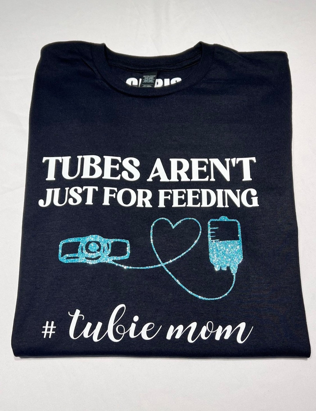 Tubie Mama Shirt, Tubes Aren't Just for Feeding Shirt, Cecostomy Tube ...