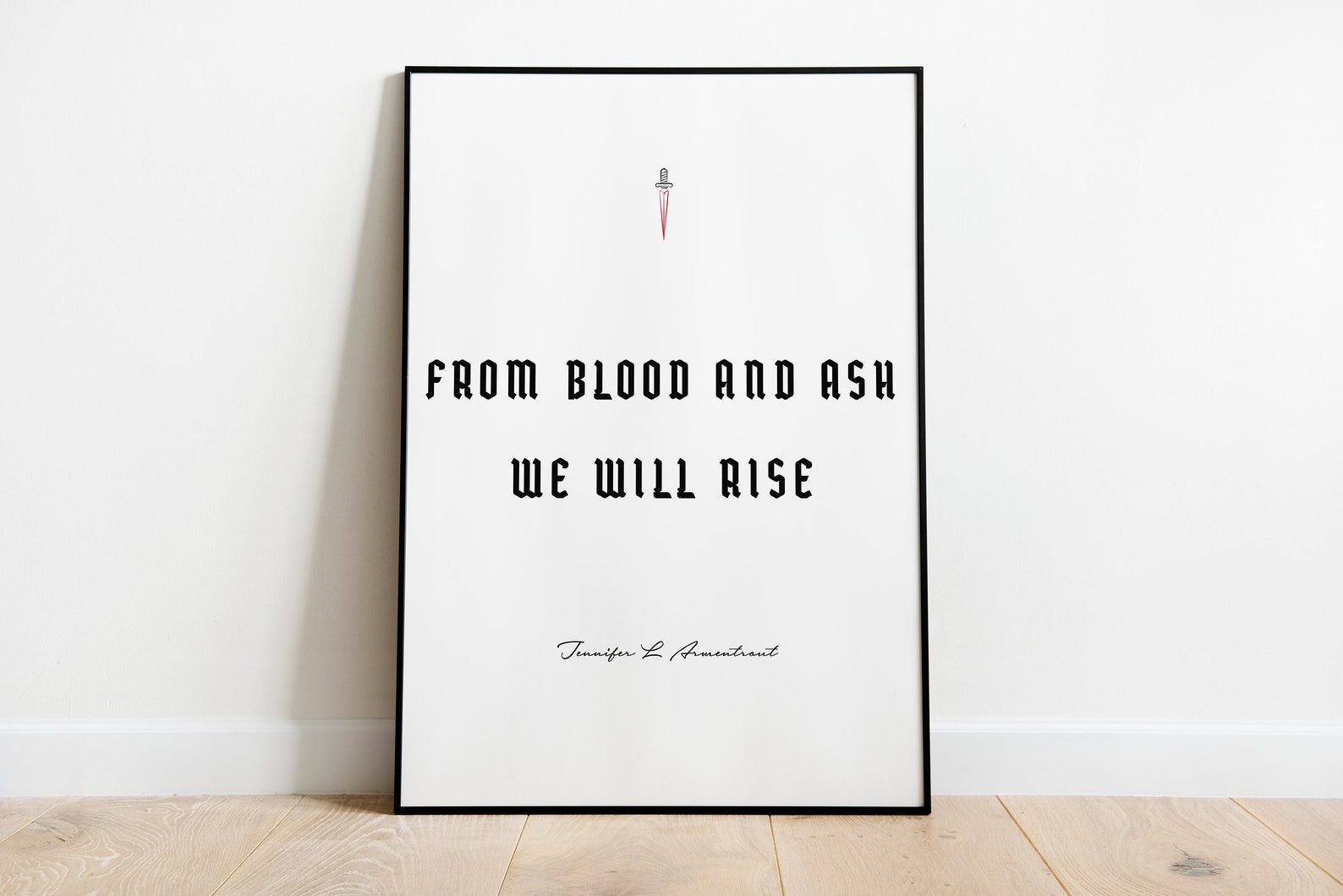 FBAA JLA Book Quote Printable Wall Art Poster | From Blood and Ash, We ...