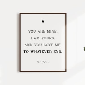EOS SJM Book Quote Printable Wall Art Poster | to Whatever End | Empire ...