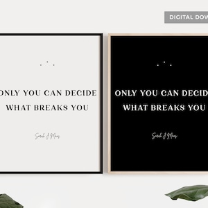 ACOWAR SJM Book Quote Printable Wall Art Poster | You Decide What ...