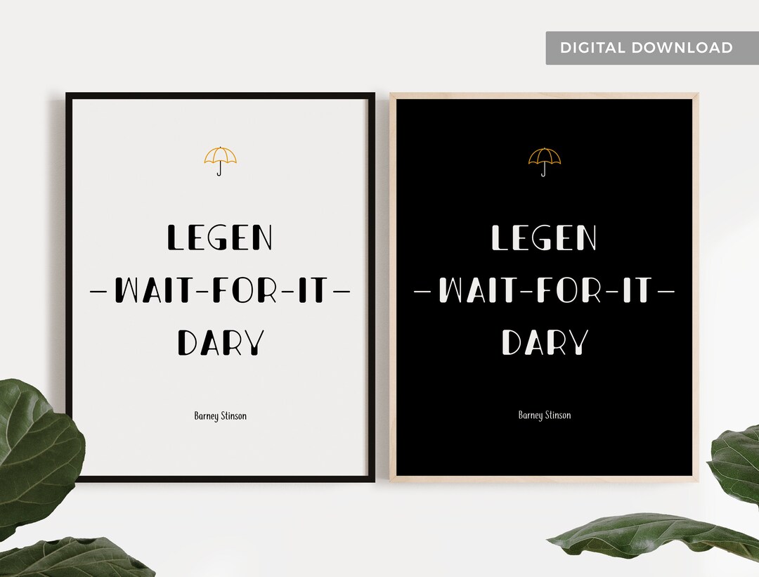 HIMYM Quote Printable Wall Art Poster | Barney Stinson | Legen - Wait ...