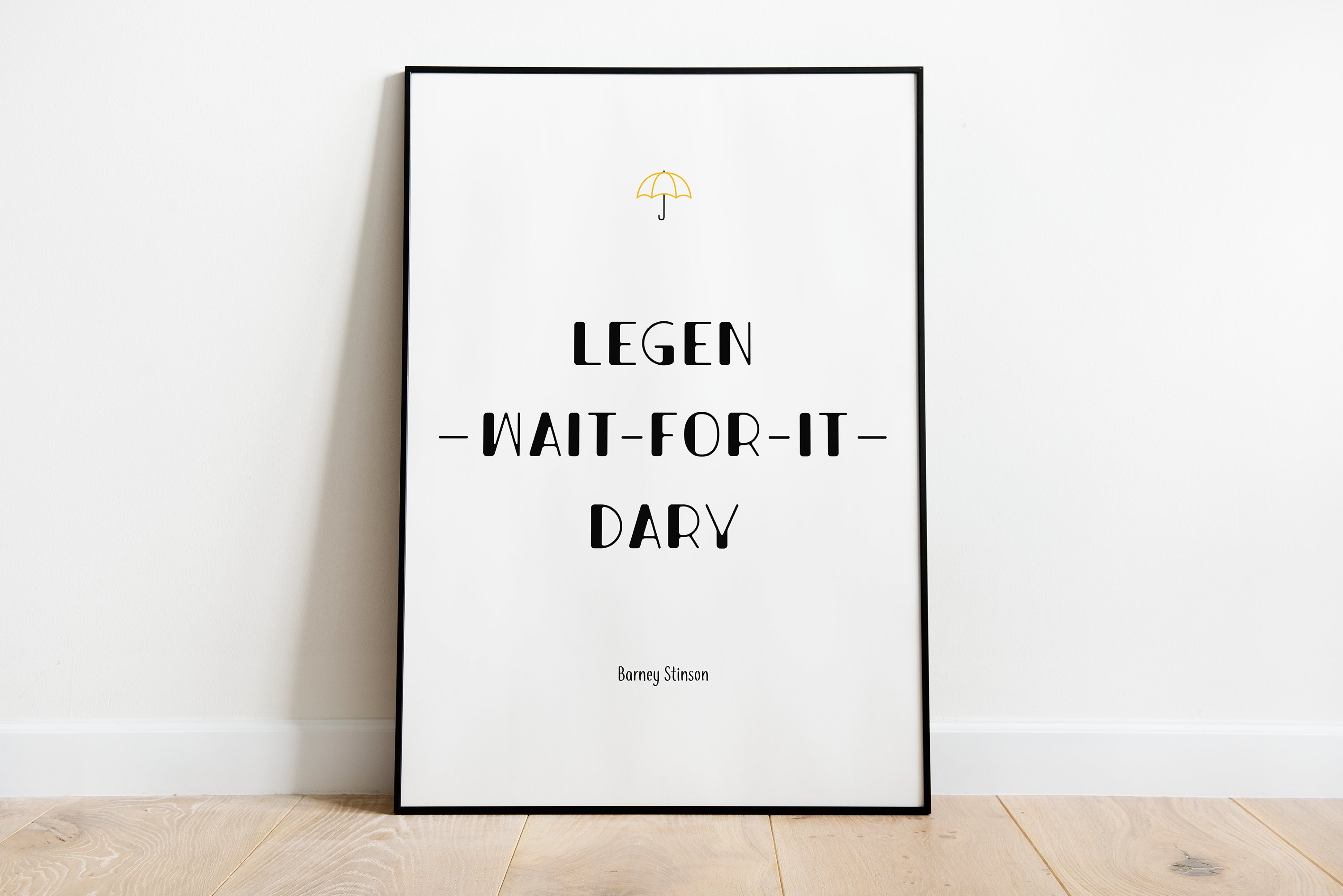 HIMYM Quote Printable Wall Art Poster | Barney Stinson | Legen - Wait ...