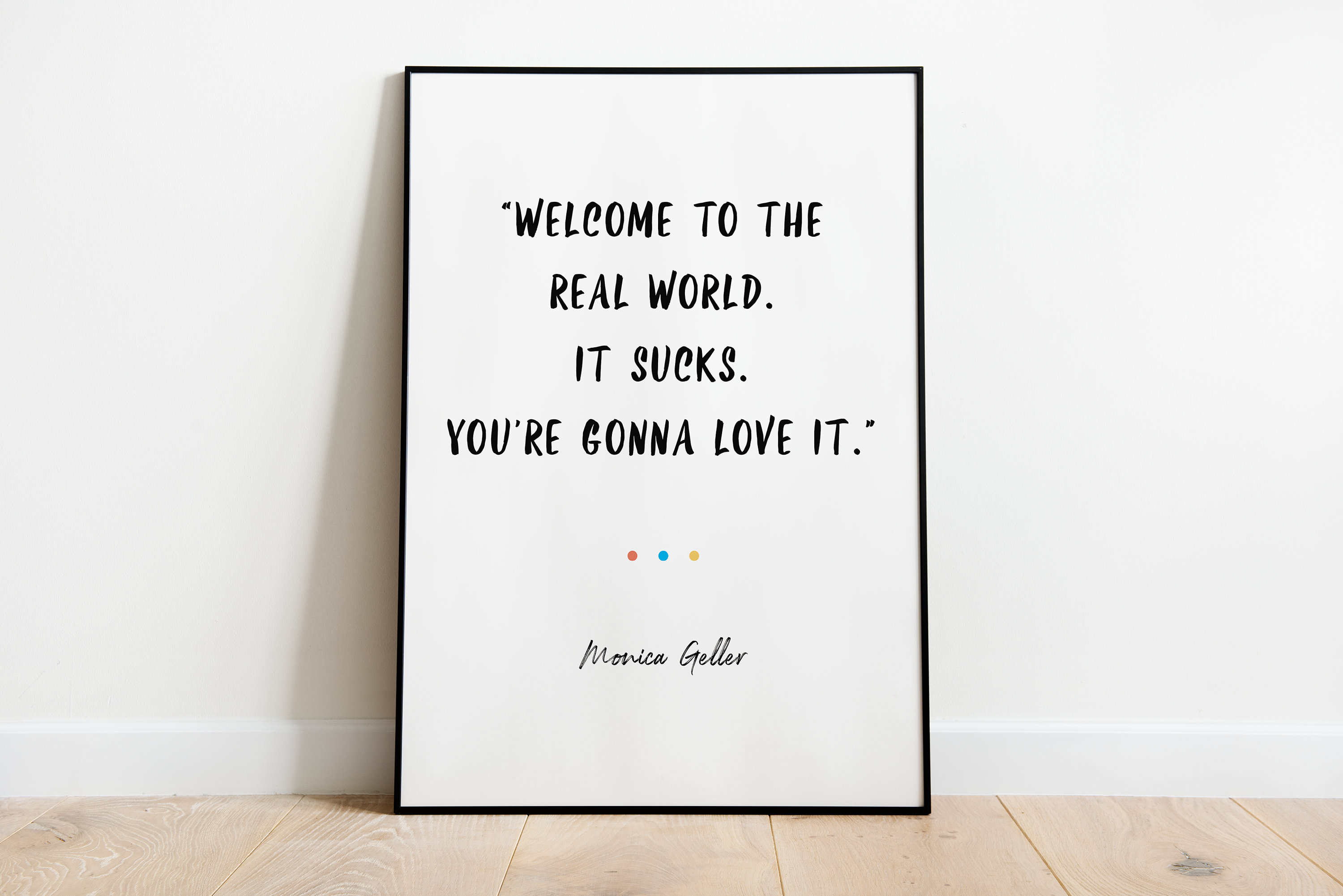 FRIENDS Quote Printable Wall Art Poster Monica Geller Welcome to the ...