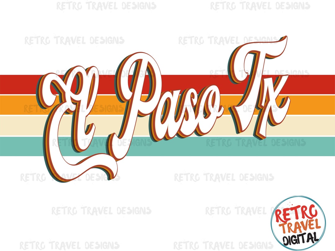 Vintage El Paso Texas Sublimation Design, Retro, Vintage, Distressed ...