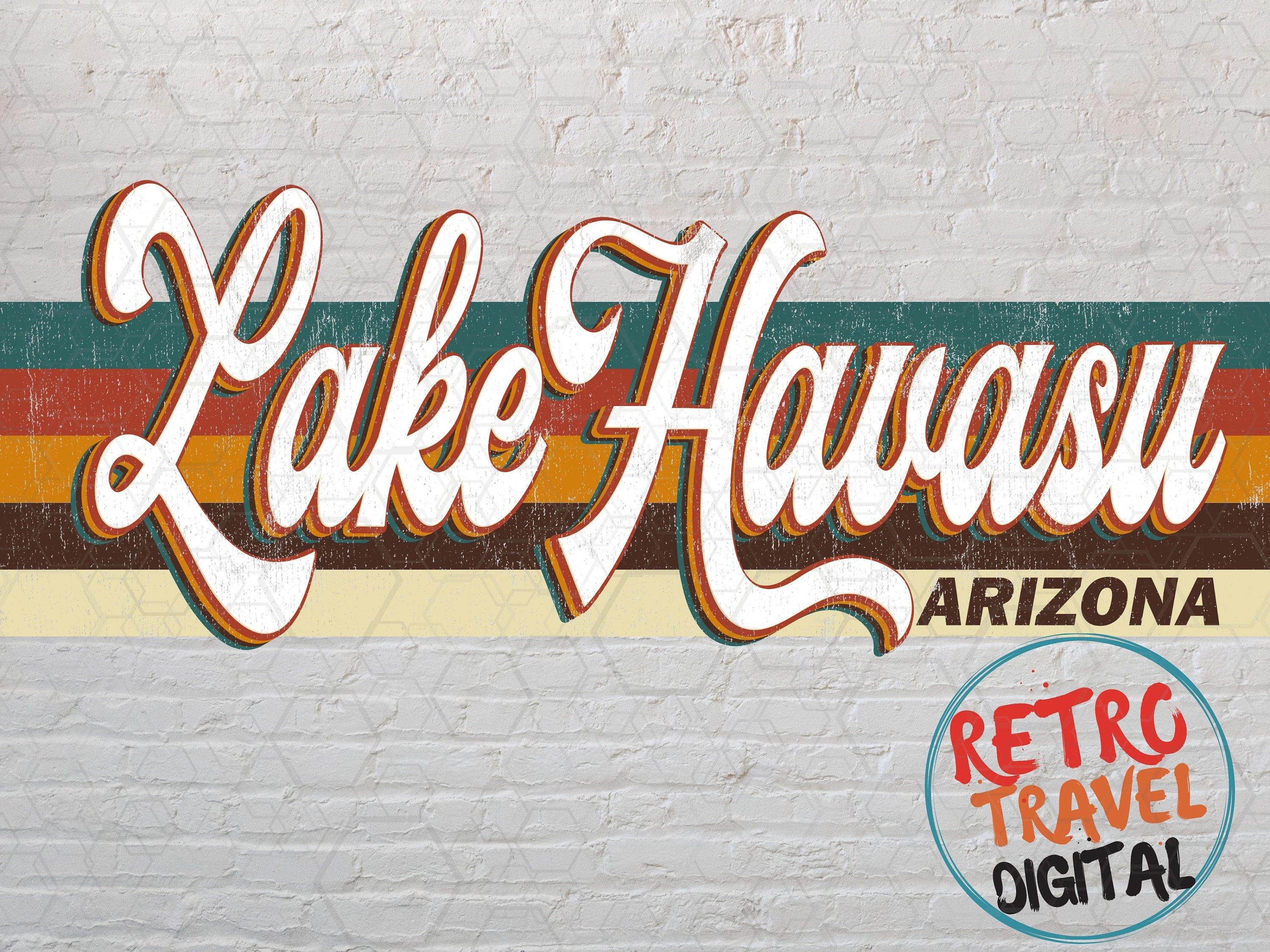 Lake Havasu Arizona Sublimation, Retro, Vintage, Distressed, Grunge ...