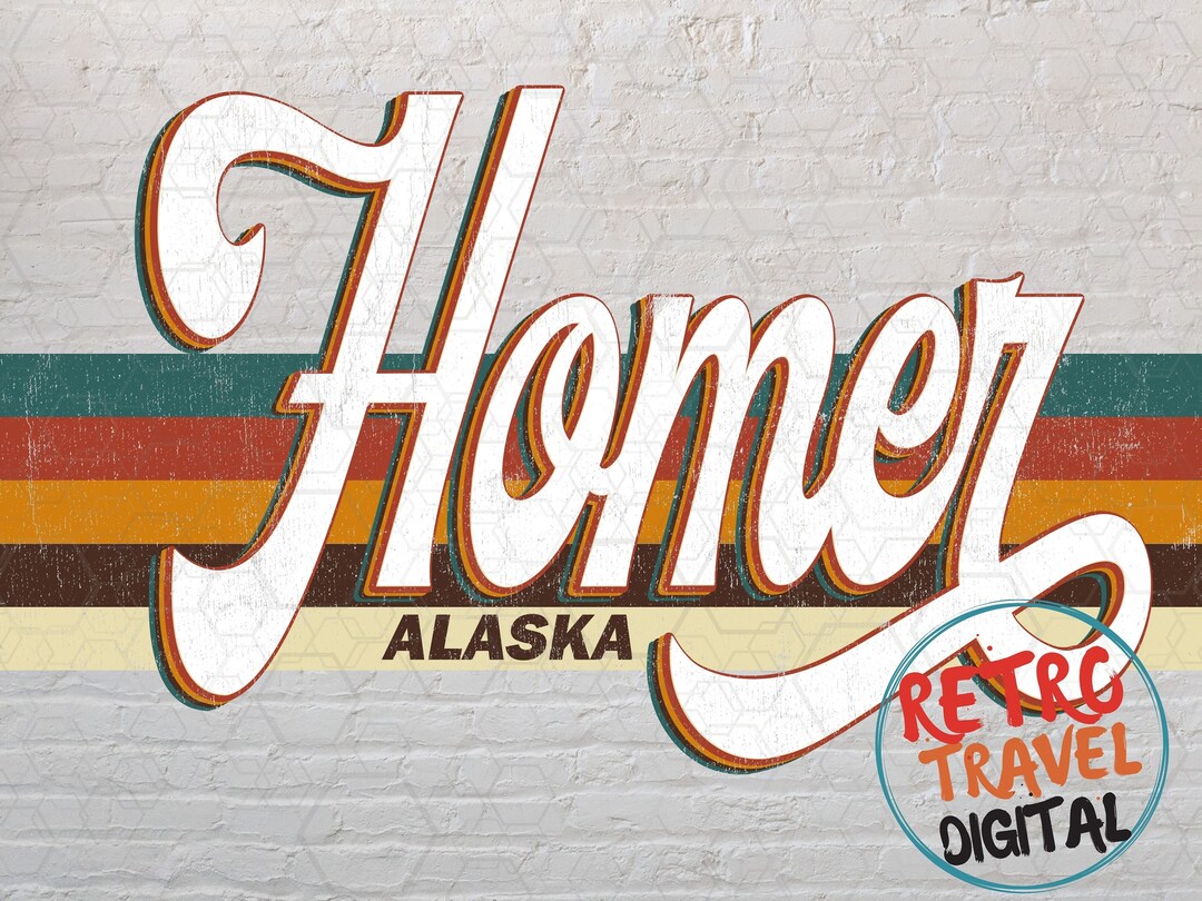 Homer Alaska Sublimation, Retro, Vintage, Distressed, Grunge, Retro ...