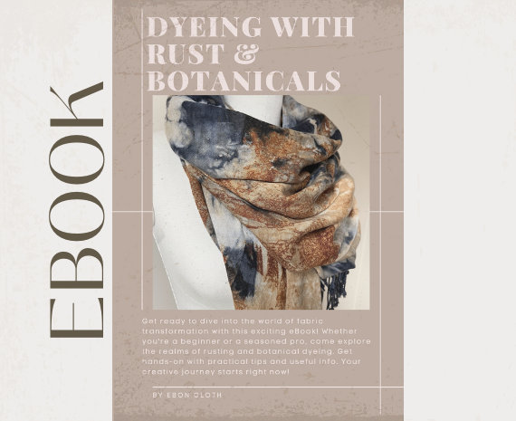 Dyeing With Rust & Botanicals Ebook ~ Hand Dyeing With Logwood ...