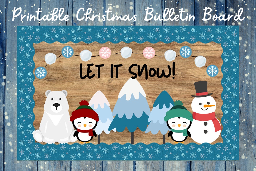 Let It Snow Christmas Classroom Bulletin Board | Bulletin Board Kit ...