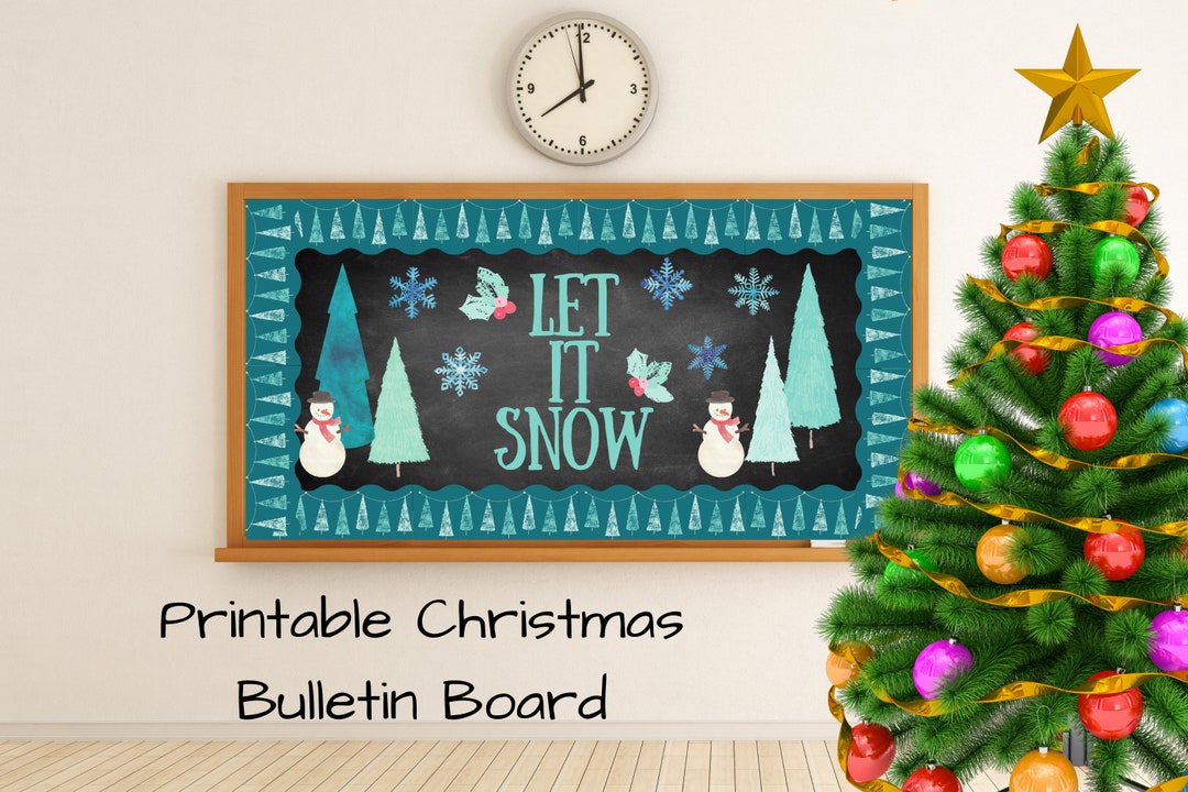 Let It Snow Christmas Classroom Bulletin Board | Bulletin Board Kit ...
