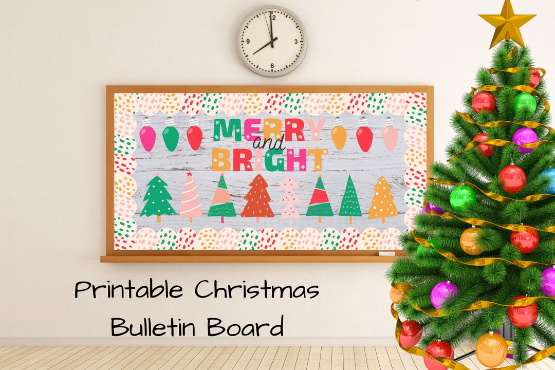 Merry and Bright Christmas Classroom Bulletin Board | Bulletin Board ...