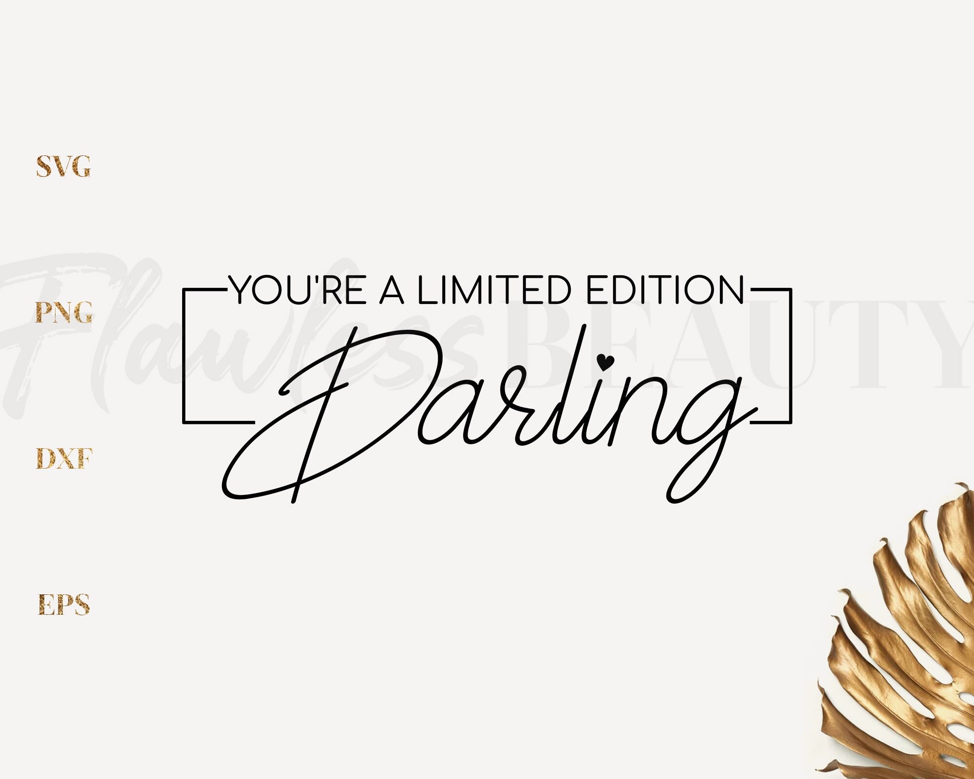 You're A Limited Edition Darling Svg Inspirational Svg - Etsy