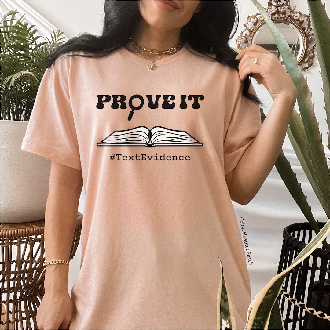 Prove It Text Evidence Shirt, Evidence Based Shirt,english Teacher Gift ...