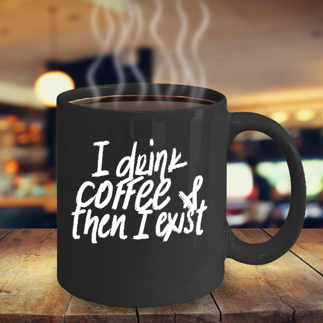 Funny I Drink Coffee Mug, Unique Ceramic Cup, Novelty Gift for Men ...