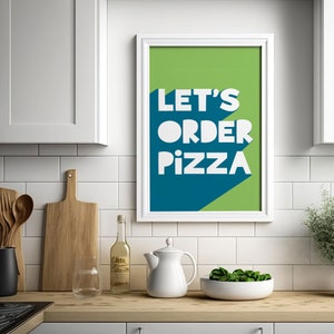 Let's Order Pizza Vibrant Kitchen Typographic Unframed Print, Pizza ...